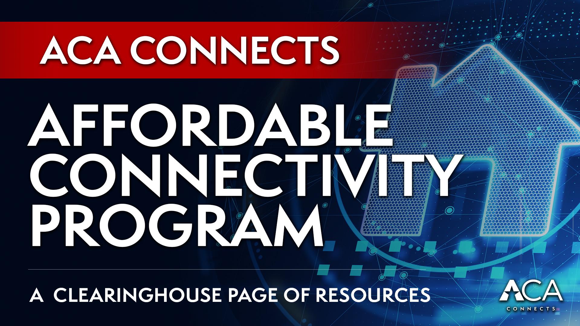Affordable Connectivity Program - ACA Connects