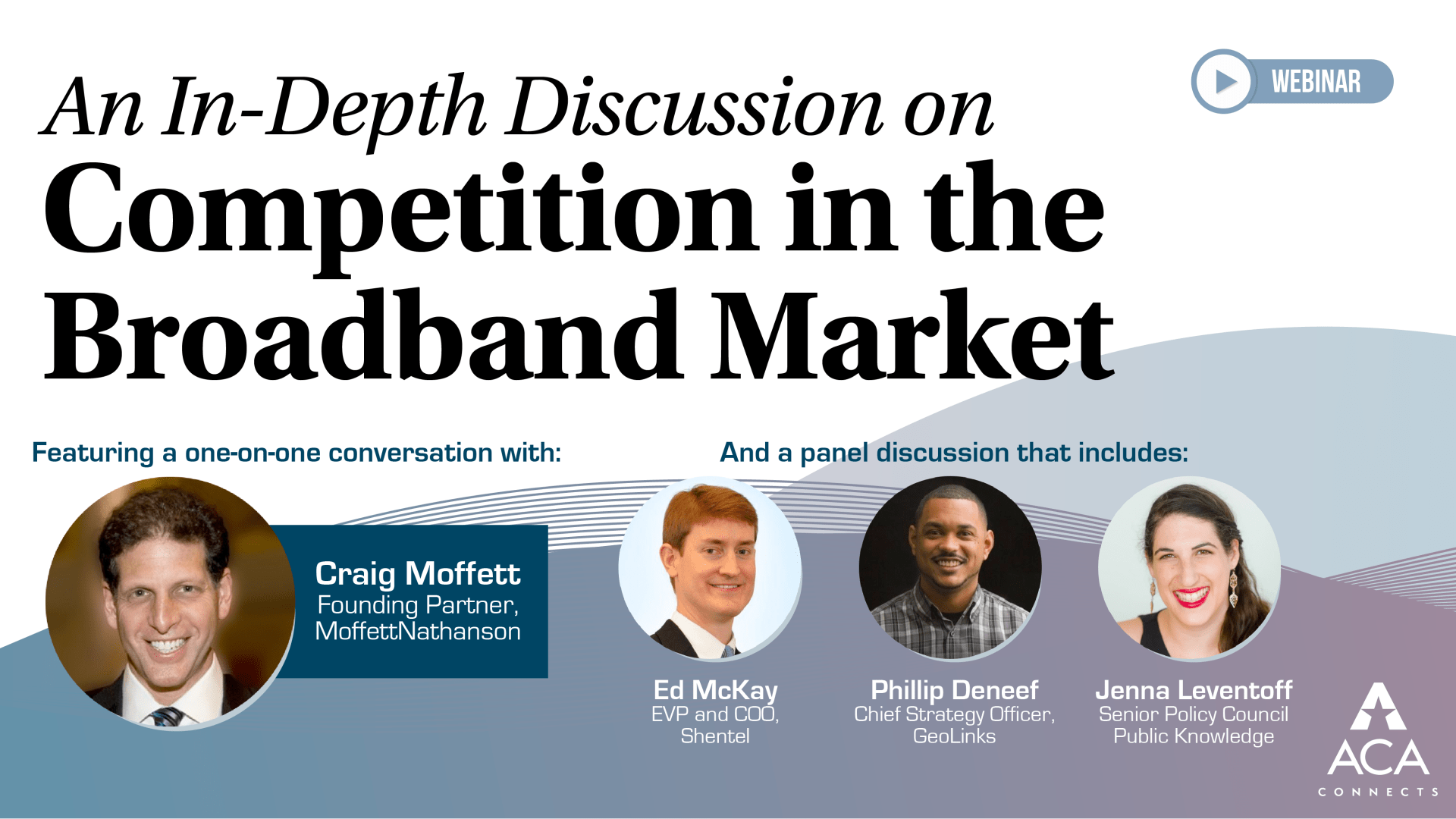 An In-Depth Discussion on Competition in the Broadband Market - ACA ...